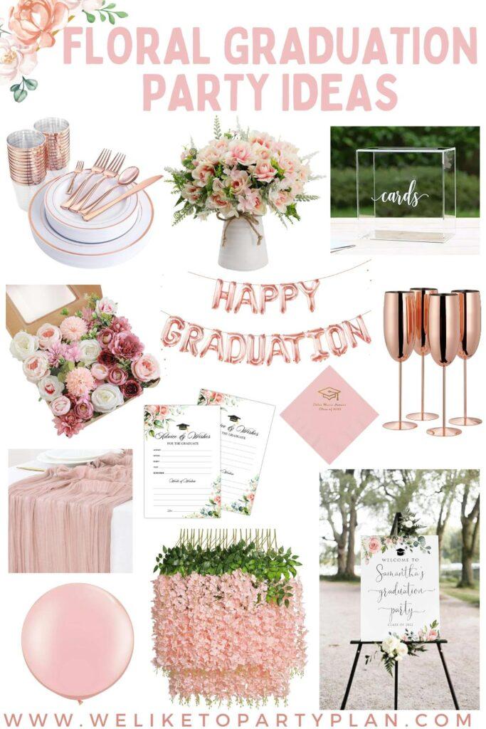 Floral Graduation Party Ideas - We Like To Party Plan