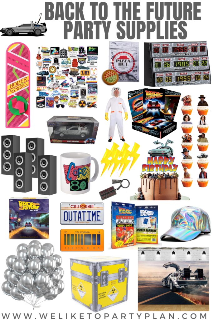 Back to the Future Themed Party - We Like To Party Plan