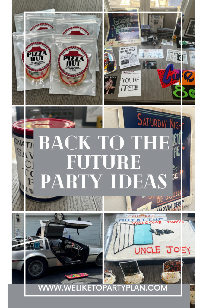 Back to the Future Themed Party - We Like To Party Plan